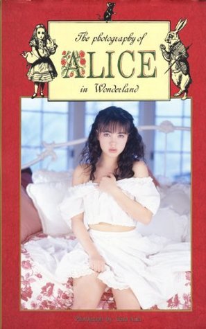 The photography of ALICE in Wonderland (Japanese Edition) by aidagaro ...