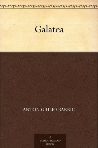 Galatea (Italian Edition) by Anton Giulio Barrili | Goodreads