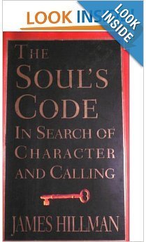 The Soul's Code by James Hillman | Goodreads