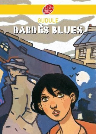Barbès Blues by Gudule | Goodreads