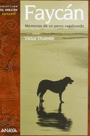 Faycán: Memorias de un perro vagabundo by Víctor Doreste | Goodreads