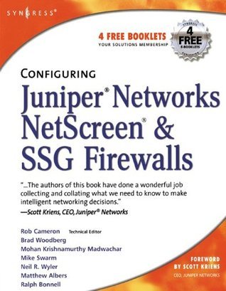 Configuring Juniper Networks NetScreen and SSG Firewalls by Rob Cameron ...