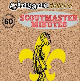 60 Scoutmaster Minutes by Scott Robertson | Goodreads