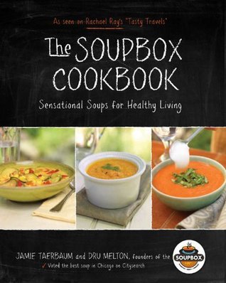 The Soupbox Cookbook: Sensational Soups for Healthy Living by Jamie ...