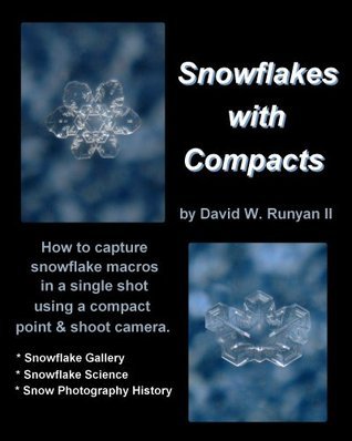Snowflakes with Compacts by David W. Runyan II | Goodreads