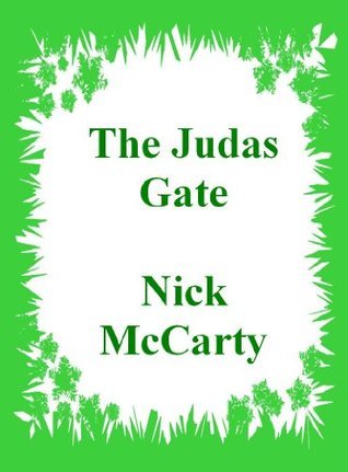 The Judas Gate by Nick McCarty | Goodreads
