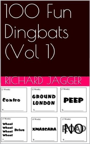 100 Fun Dingbats (Vol 1) by Richard Jagger | Goodreads