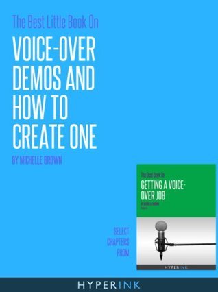 The Best Little Book On Voice-Over Demos And How To Create One by ...