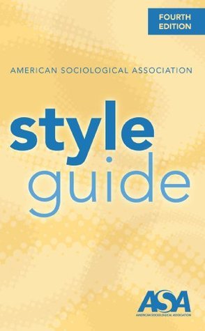 American Sociological Association Style Guide, 4th Edition by American ...