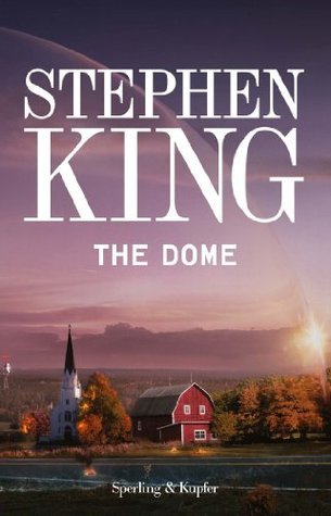 The Dome by Stephen King | Goodreads