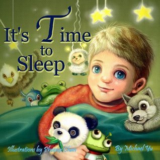 It's Time to Sleep by Michael Yu | Goodreads