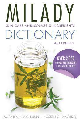 Skin Care and Cosmetic Ingredients Dictionary by M. Varinia Michalun ...