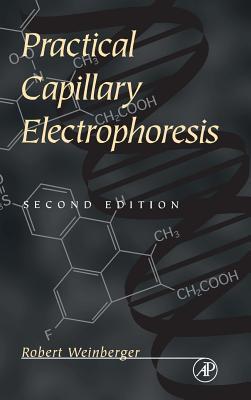 Practical Capillary Electrophoresis by Robert Weinberger | Goodreads