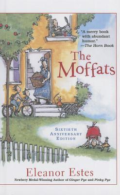 The Moffats (Moffats (PB)) by Eleanor Estes | Goodreads