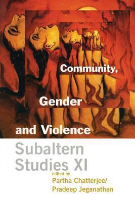Community, Gender and Violence by Partha Chatterjee | Goodreads