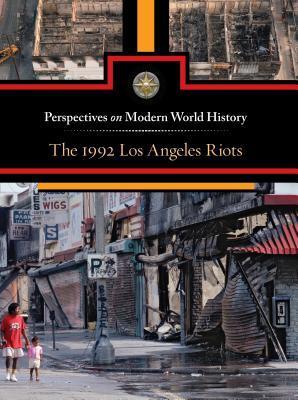 The 1992 Los Angeles Riots by Louise I. Gerdes | Goodreads