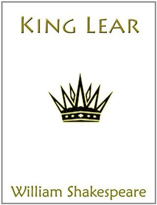 King Lear by William Shakespeare unaltered text / play / script. by ...