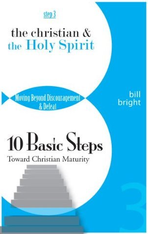 The Christian & the Holy Spirit by Bill Bright | Goodreads