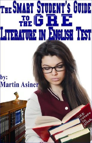 The Smart Student's Guide to the GRE Literature in English Test by ...