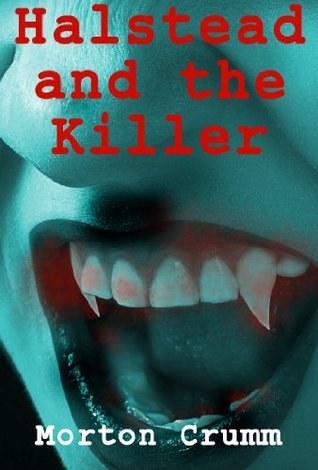 Halstead and the Killer: A Detective Halstead Paranormal Mystery Story ...