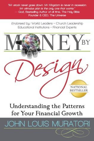 Money By Design by John Louis Muratori | Goodreads