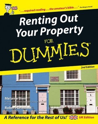 Renting Out Your Property For Dummies by Melanie Bien | Goodreads