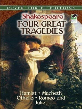 Four Great Tragedies: Hamlet, Macbeth, Othello, and Romeo and Juliet by ...
