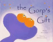 The Gorp's Gift by Sherri Chessen | Goodreads