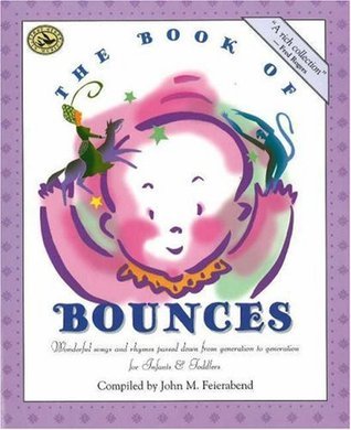 The Book of Bounces: Wonderful Songs and Rhymes Passed Down from ...