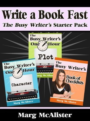 Write a Book Fast: The Busy Writer's Starter Pack by Marg McAlister ...