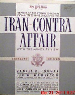 Iran-Contra Affair: Report of the Congressional Committees by Daniel K ...
