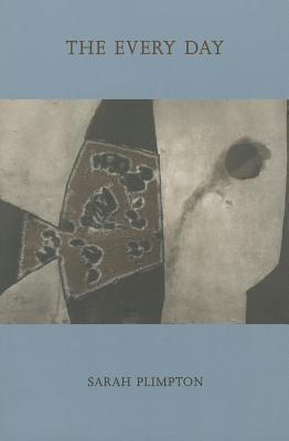 The Every Day by Sarah Plimpton | Goodreads