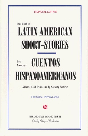 The Best of Latin American Short-Stories / Los mejores cuentos ...