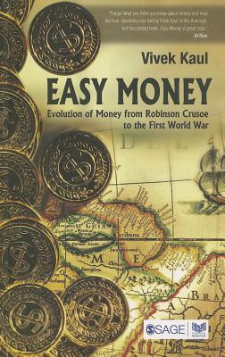 Easy Money: Evolution of Money from Robinson Crusoe to the First World ...