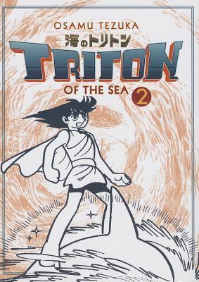 Triton of the Sea Volume 2 (Manga) by Osamu Tezuka | Goodreads