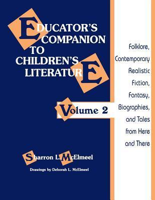 Educator's Companion to Children's Literature: Folklore, Contemporary ...