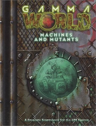 Gamma World: Mutants and Machines by David Bolack | Goodreads