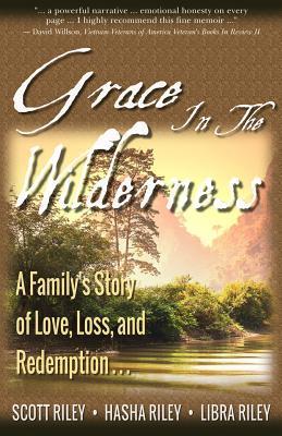 Grace In The Wilderness by Scott Riley | Goodreads