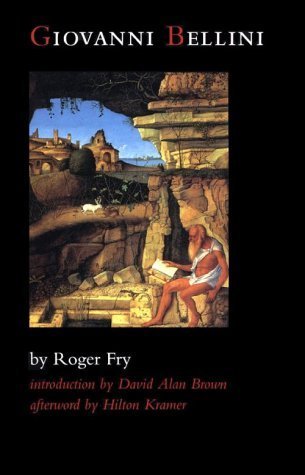 Giovanni Bellini (Artist's Library, No. 2.) by Roger Eliot Fry | Goodreads