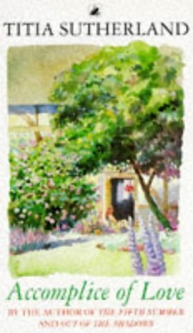 Accomplice Of Love by Titia Sutherland | Goodreads