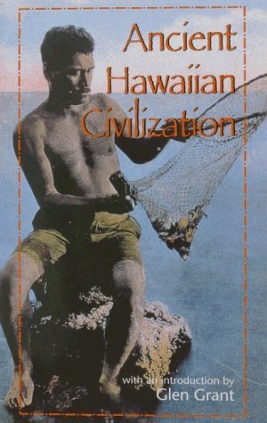 Ancient Hawaiian Civilization by Kenneth P. Emory | Goodreads