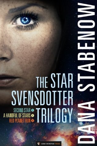 The Star Svensdotter Trilogy by Dana Stabenow | Goodreads