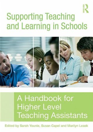 Supporting Teaching and Learning in Schools: A Handbook for Higher ...