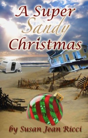 A Super Sandy Christmas by Susan Jean Ricci | Goodreads