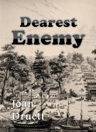Dearest Enemy (Promise of Gold Book 3) by Joan Druett | Goodreads