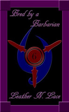 Bred by the Barbarian by Leather N. Lace | Goodreads