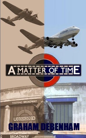 A Matter of Time by Graham Debenham | Goodreads