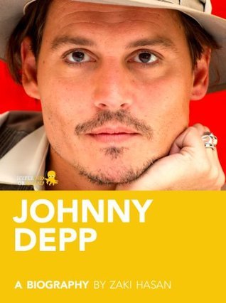 Johnny Depp: Biography of the Man, the Myth, and the Legend by Zaki ...