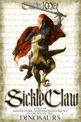 Sickle Claw: A Tale of Adventure & Enchantment in the Age of the ...
