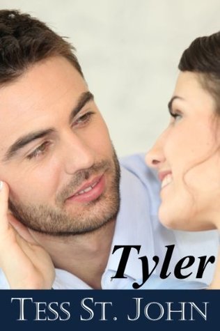 Tyler by Tess St. John | Goodreads
